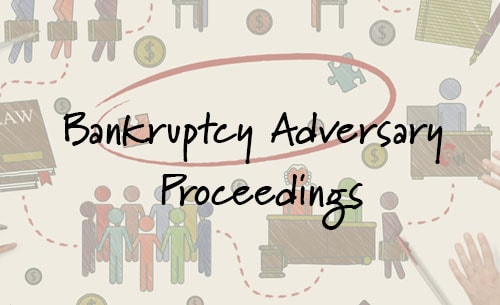 Long Island Bankruptcy Adversary Proceeding Lawyer and Adversary ...